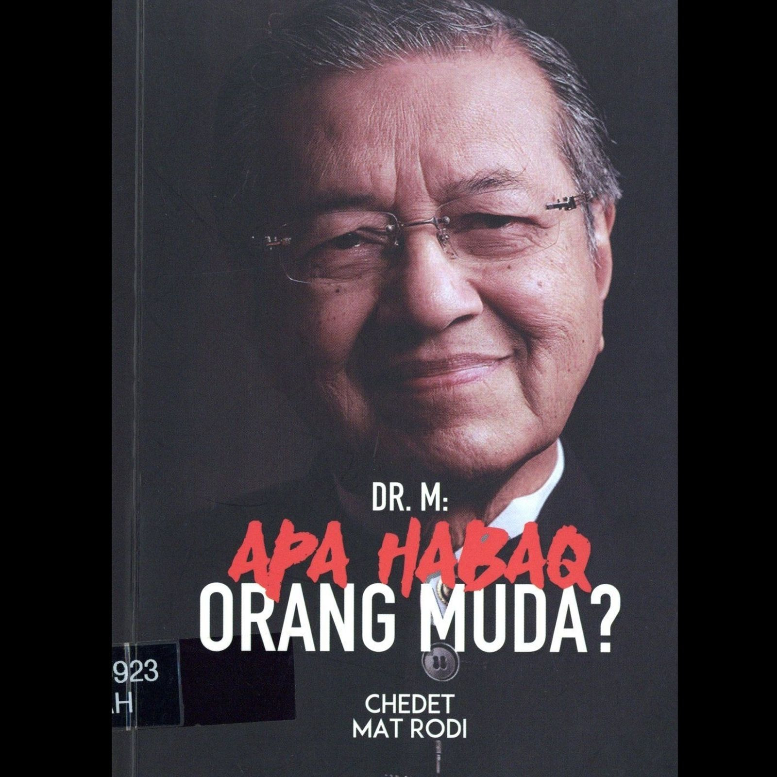 Dr Mahathir Mohamad -Perdana Menteri ke 4 dan ke 7
